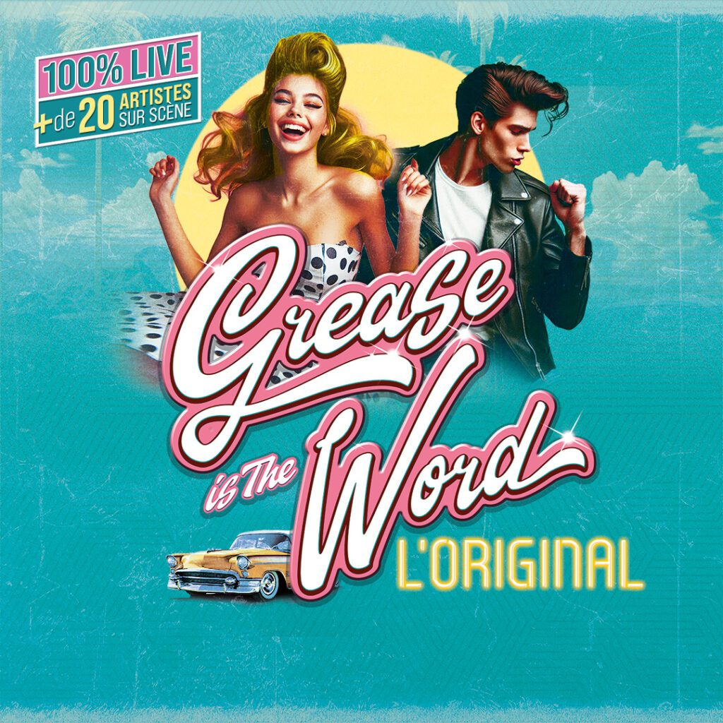 Grease is the Word - Lille Grand Palais Théâtres